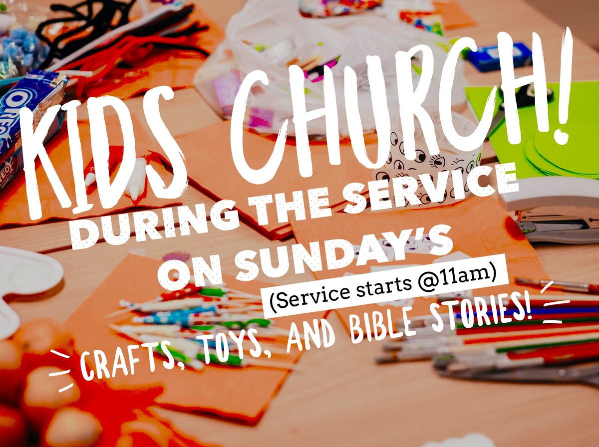 Announcing Kids Church on Sunday's! | New Life Church