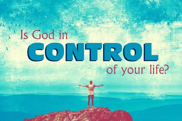 WHO IS IN CONTROL… | Church of God of Prophecy - Eastern Canada