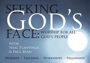 Seeking God's Face | Worship Ministry | Willoughby Christian Reformed ...