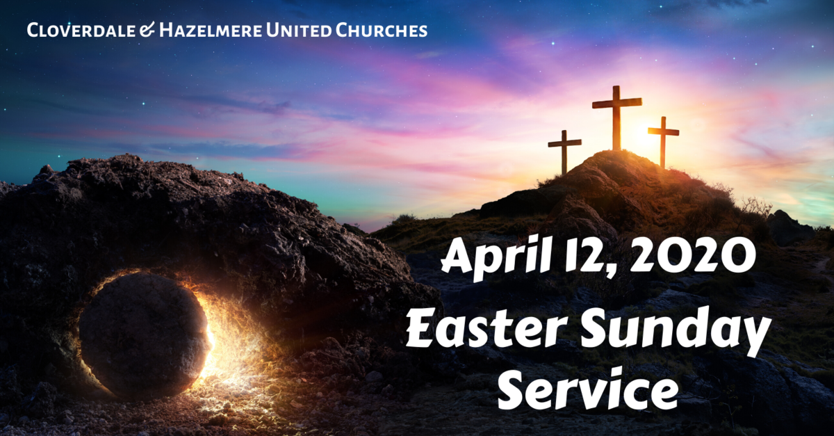 Easter Sunday Service | Cloverdale United Church