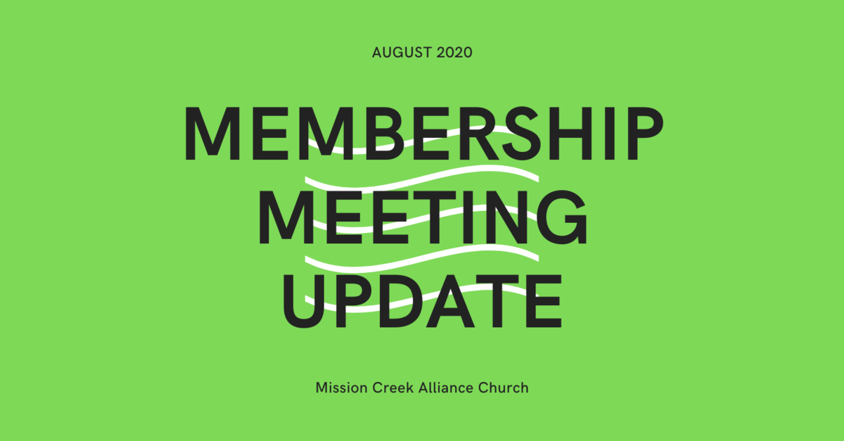 Membership Meeting Update | Mission Creek Alliance Church