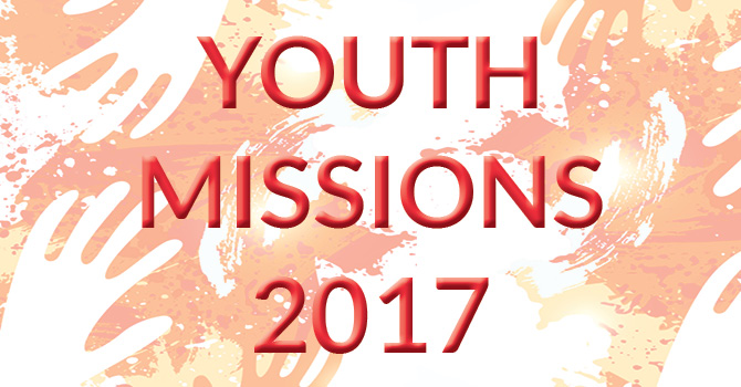 Youth Missions 2017 | Students | Epworth United Methodist Church