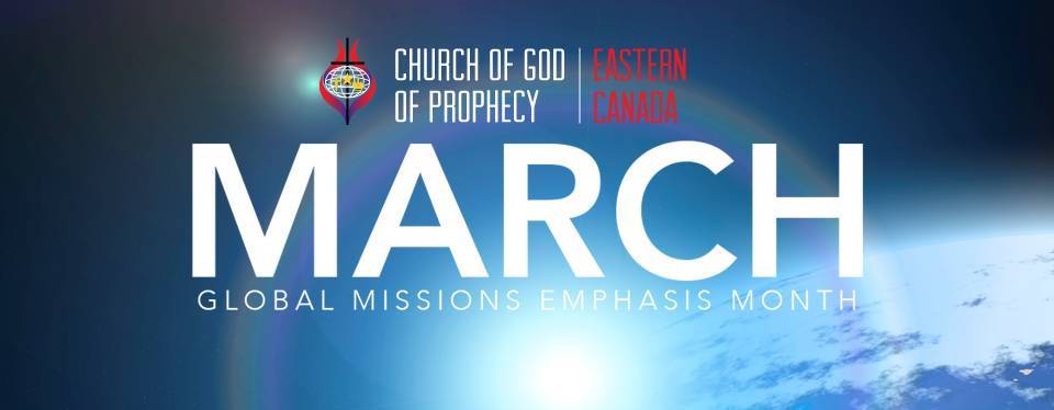 March Global Mission's Month | Church of God of Prophecy - Eastern Canada