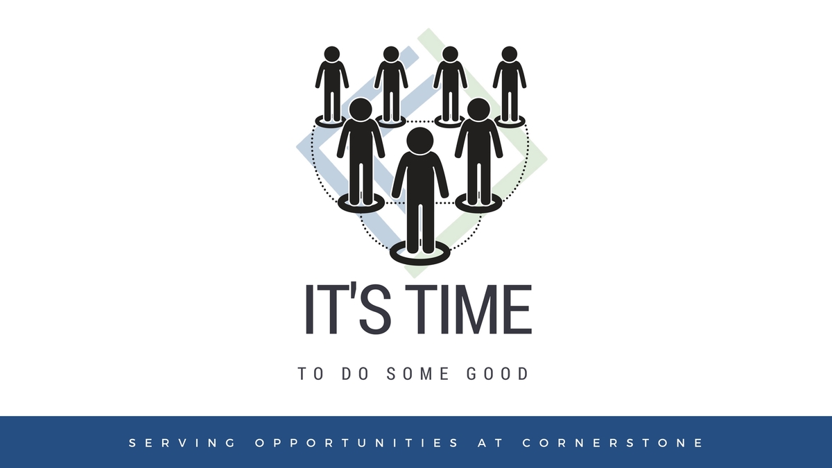 It's Time To Do Some Good | Cornerstone Neighbourhood Church