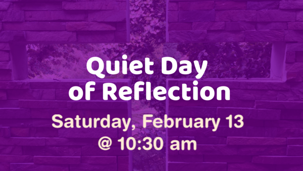 Pre-Lenten Quiet Day | Church Ministry | All Saints Anglican Church