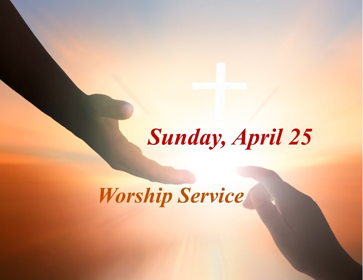 Sunday, April 25 Worship Service | Lutheran Church of our Saviour