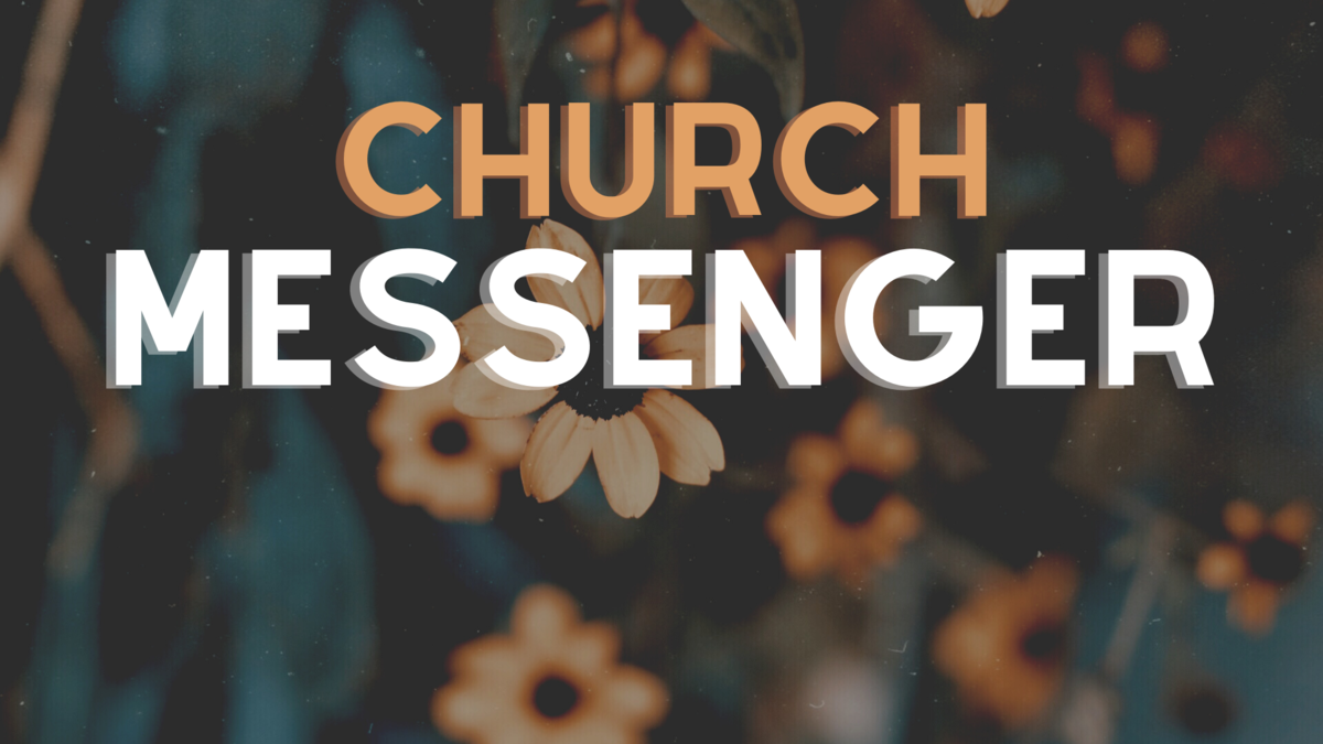 Church Messenger | First Baptist Church of Boone, NC, Inc.