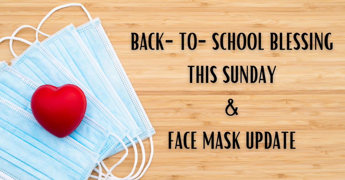 Masks Policy Update and Back-to-School Blessings | Lakeside Methodist ...