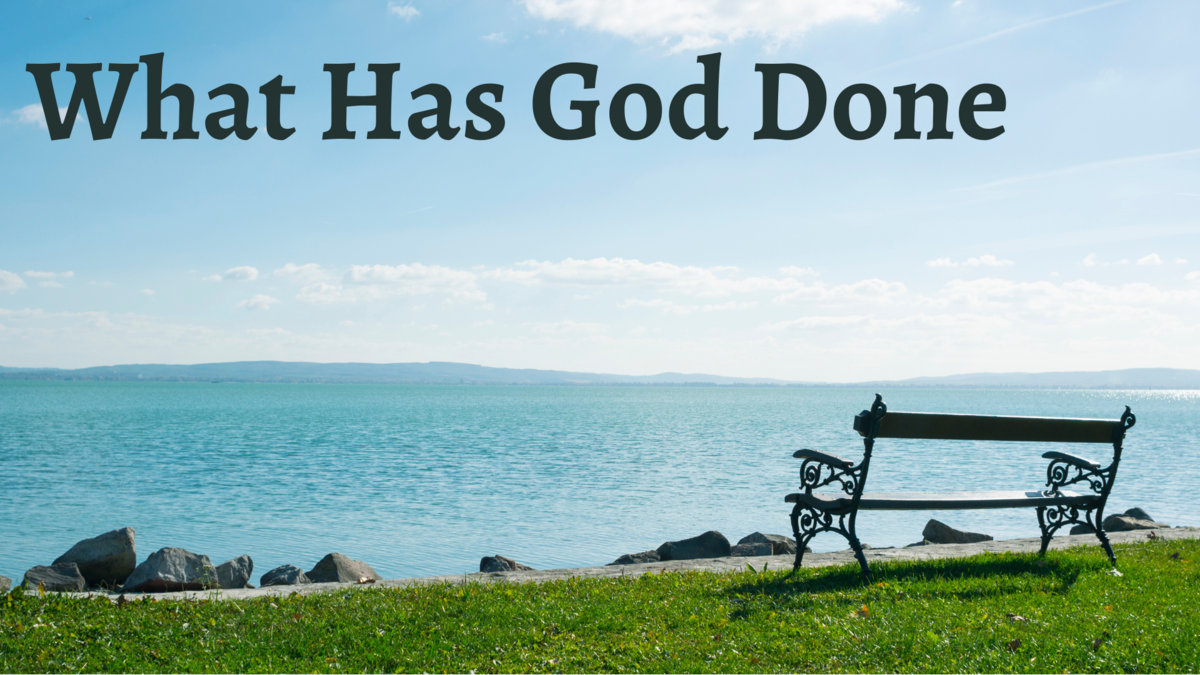 What Has God Done | Fort St. John Alliance Church