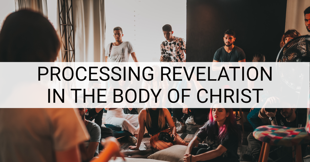 Processing Revelation in the Body of Christ (pt 2) | Living Waters ...
