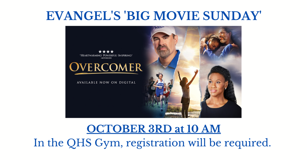 Evangel's 'BIG MOVIE SUNDAY': OVERCOMER | Evangel Pentecostal Church