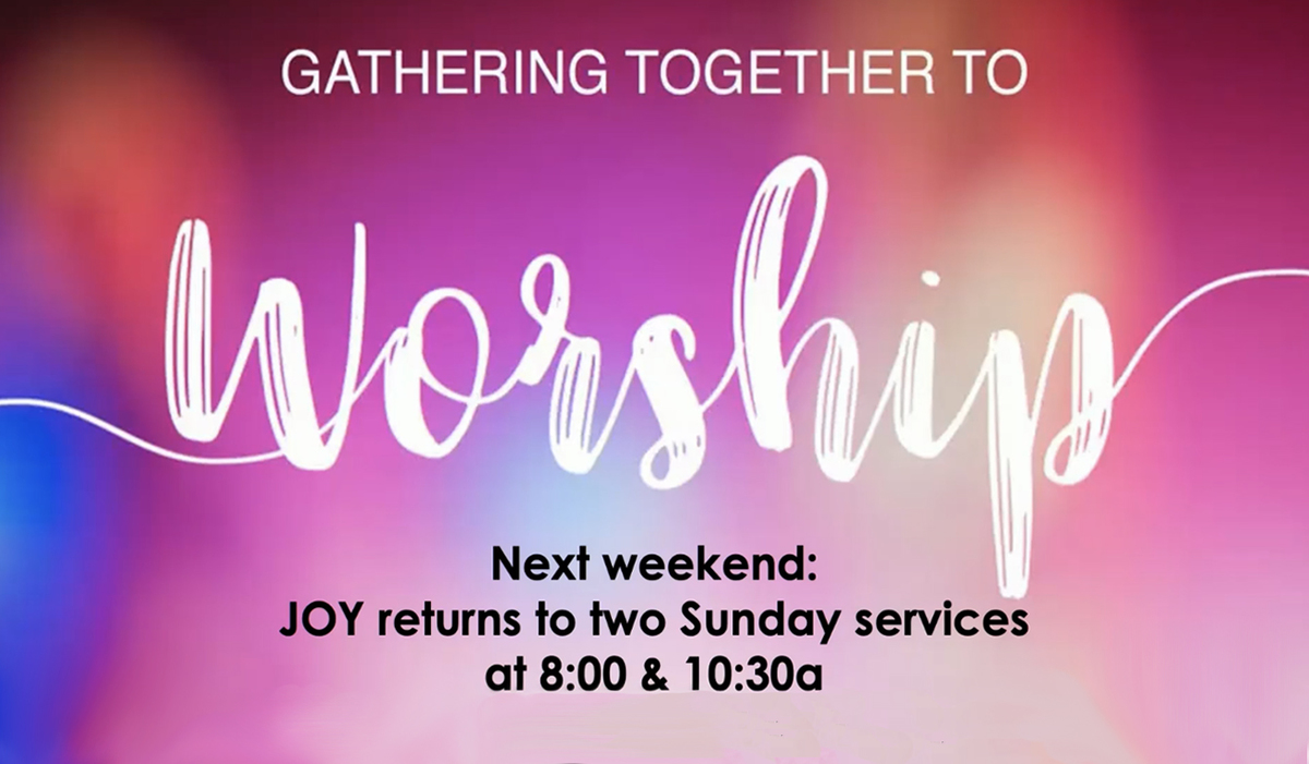 Back to Two Sunday Services | Joy Lutheran Church