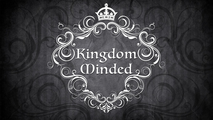 Kingdom Minded, Part 5: The Kingdom of God is Like...