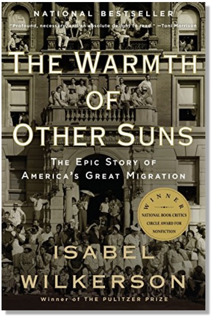 "The Warmth of Other Suns: The Epic Story of the Great Migration" by ...