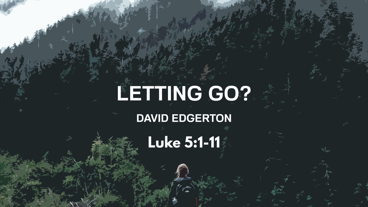 Letting Go? | St George Maple Ridge | Anglican Diocese of New Westminster