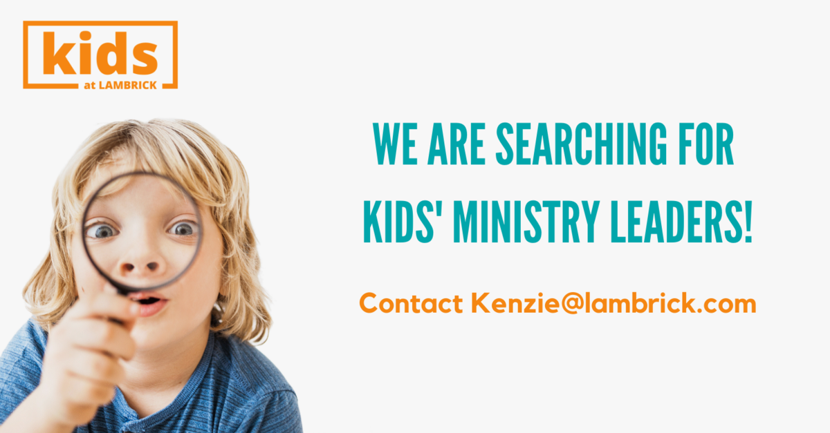 We are searching for some kids' ministry helpers | Kids at Lambrick ...