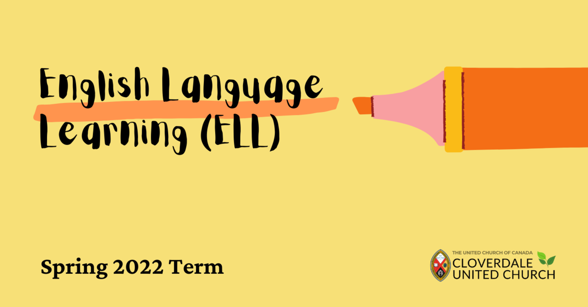 ELL Classes - Spring 2022 Term | Cloverdale United Church