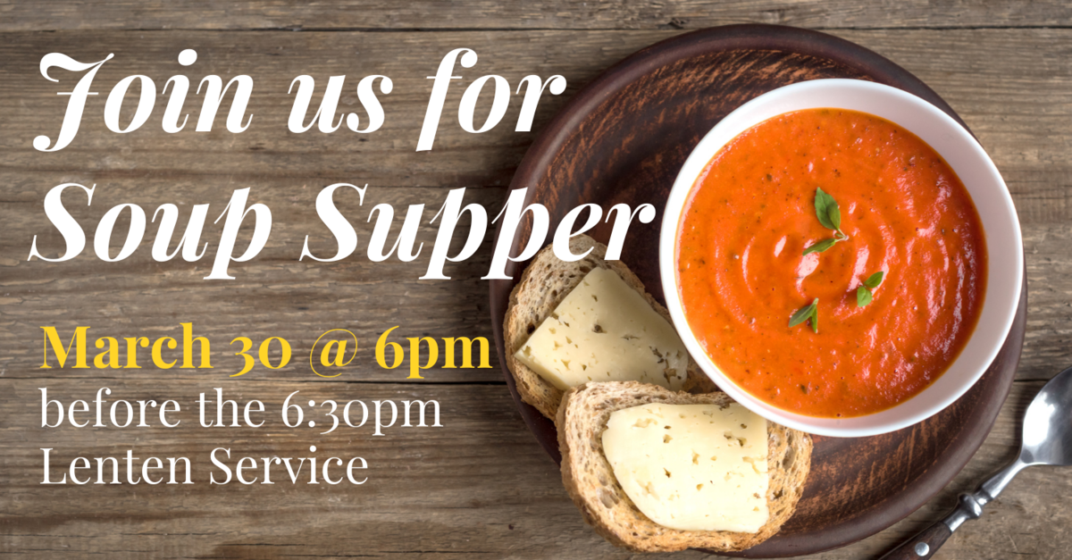 March 30 Soup Supper! | Trinity Lutheran Church