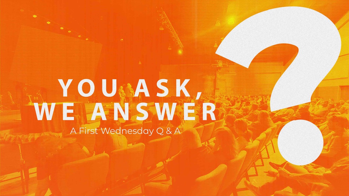 You Ask, We Answer | Great Commission Church
