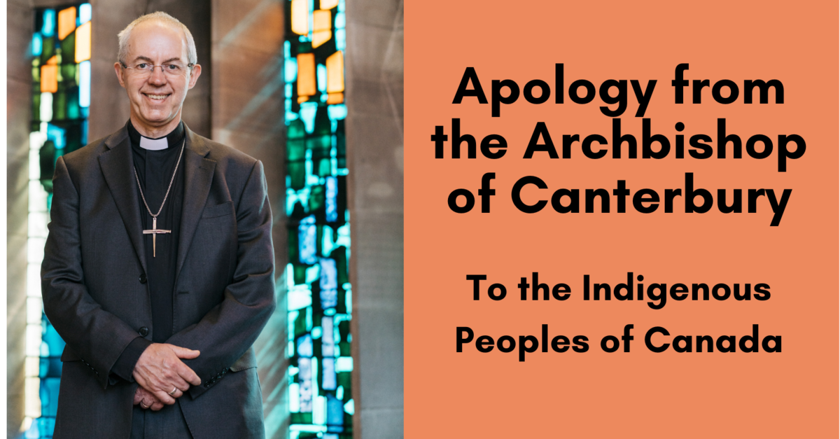 Archbishop of Canterbury Apology in Canada to Indigenous People ...