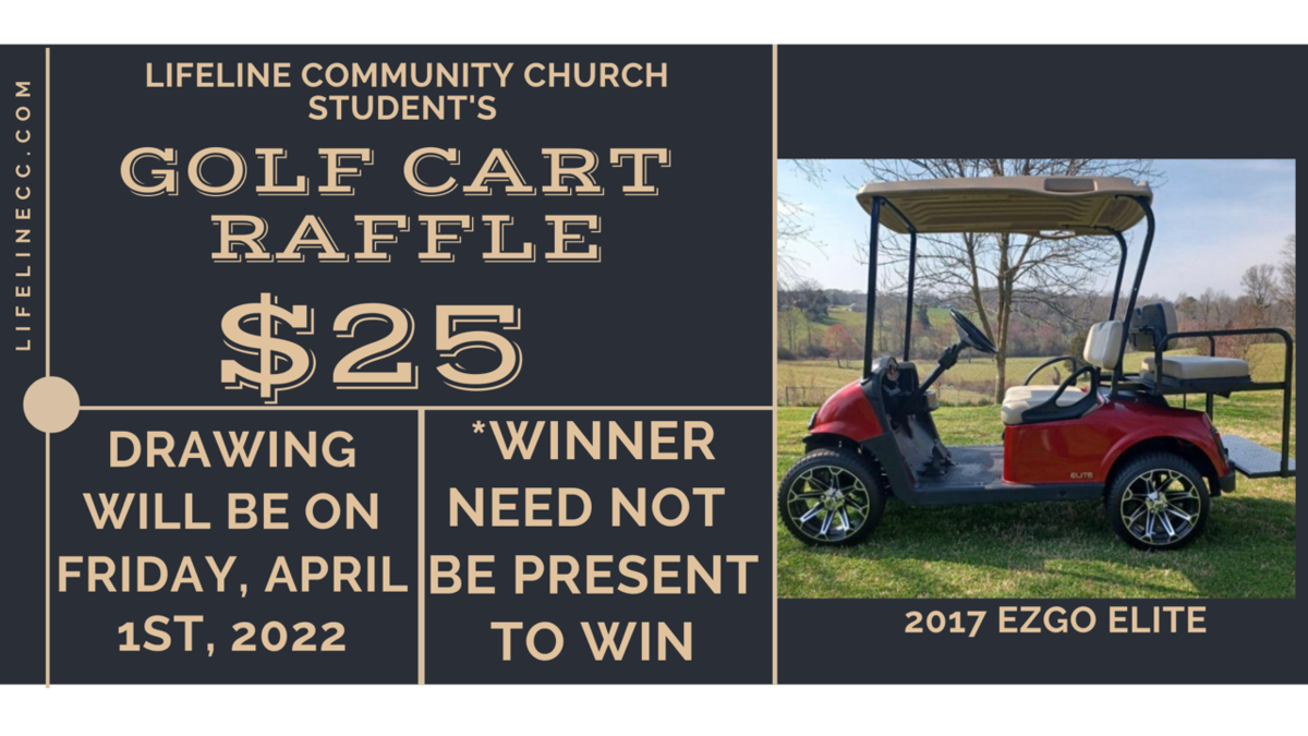 Student Ministry Golf Cart Raffle | Lifeline Community Church