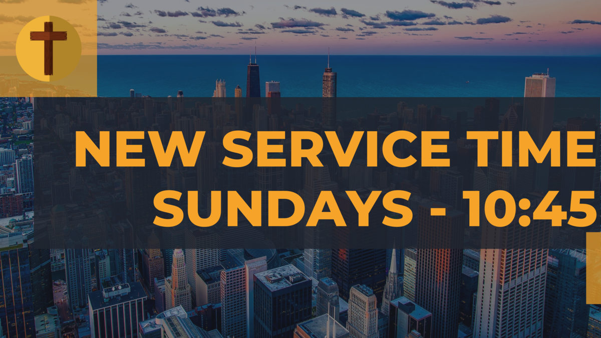 New Service Time - Sunday's at 10:45 AM | Freedom Baptist Church