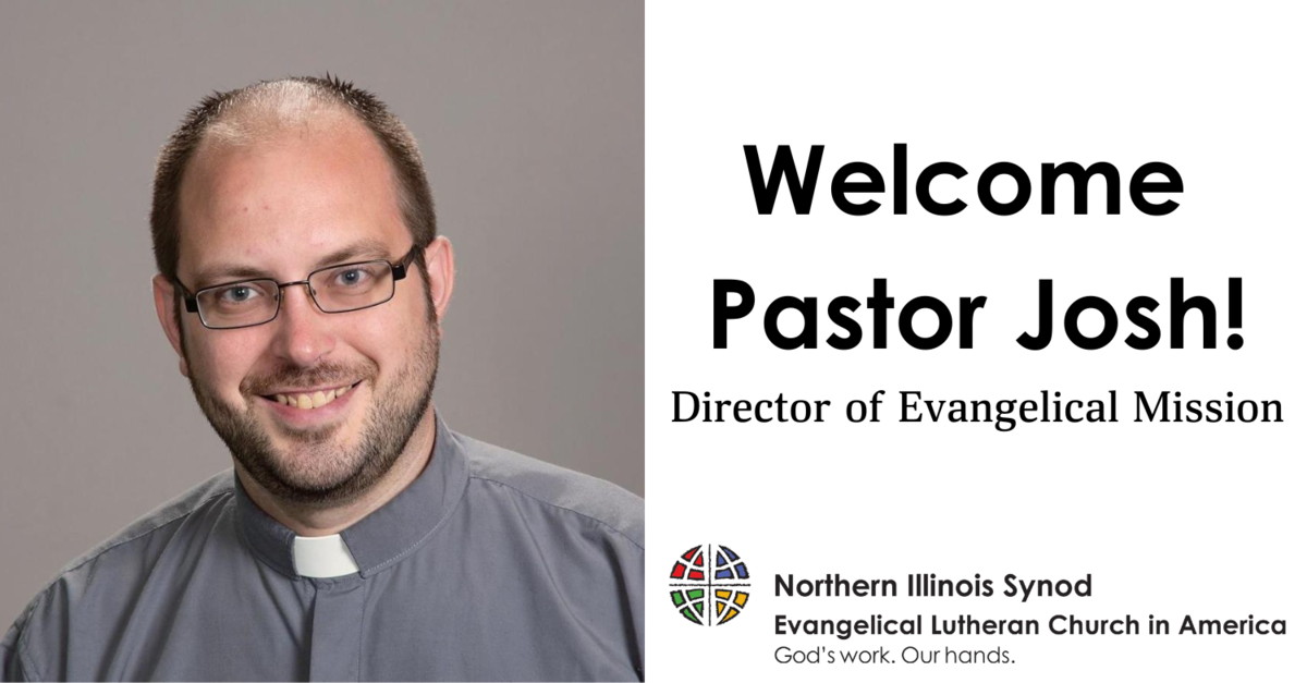 Welcome Pastor Josh! | Northern Illinois Synod