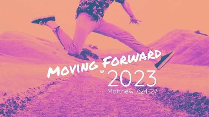 Moving Forward in 2023 | PVBC Sermons