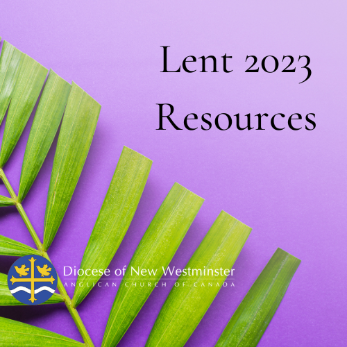 Lent 2023 Resources | Diocesan Resources | Anglican Diocese of New ...