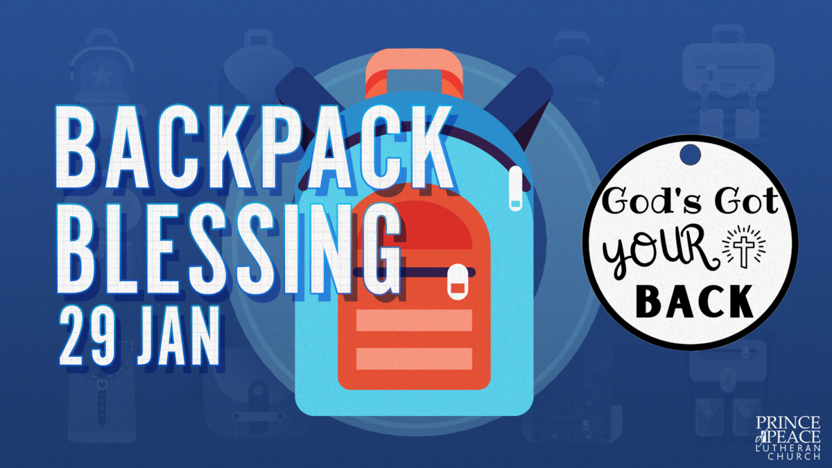 Backpack Blessing | Youth | Prince of Peace Lutheran Church