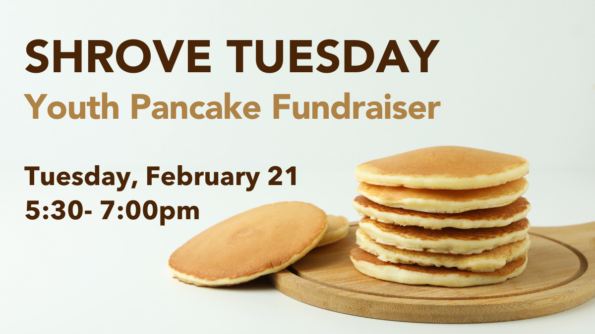 Shrove Tuesday Fundraiser | Trinity Lutheran Church