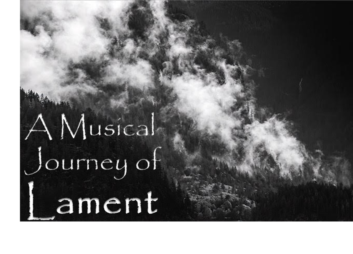 A Musical Journey of Lament | Church of Our Lord
