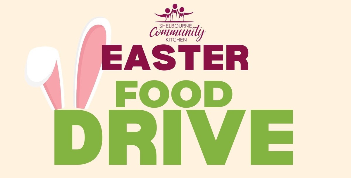 Easter Food Drive Campaign 2023 for the Shelbourne Community Kitchen ...