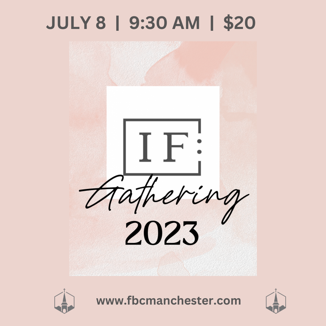 IF: Gathering 2023 | First Baptist Church