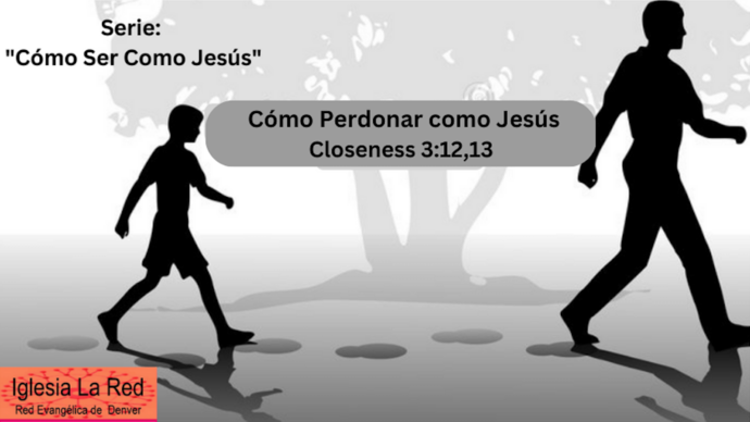 Cómo Perdonar Como Jesús