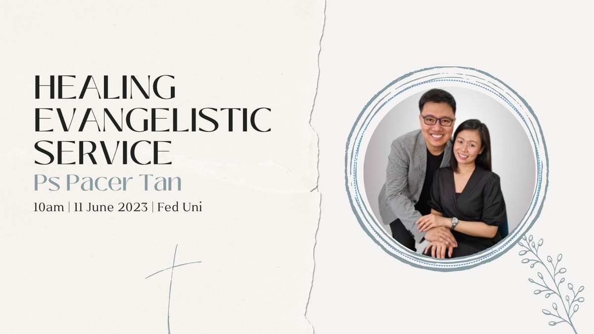 Invitation to our special EVANGELISTIC & HEALING SERVICE with pastor Pacer Tan, Lighthouse ...