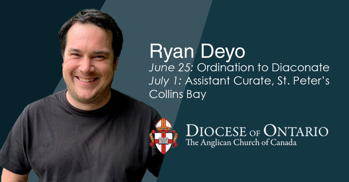 Ordination of Ryan Deyo to the Diaconate | Anglican Diocese of Ontario