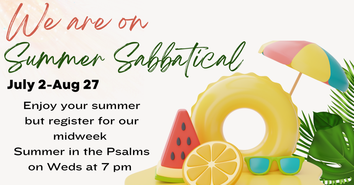 Summer Sabbatical | The Passion Center