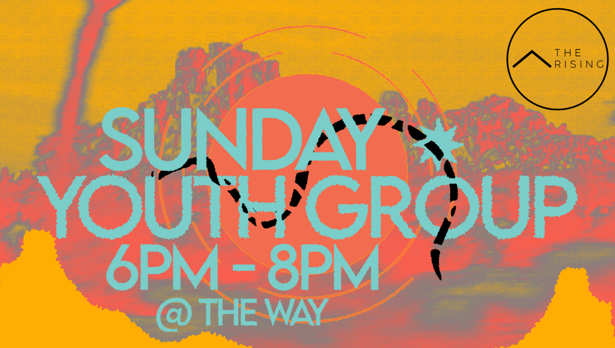 The Rising Sunday Night | The Way