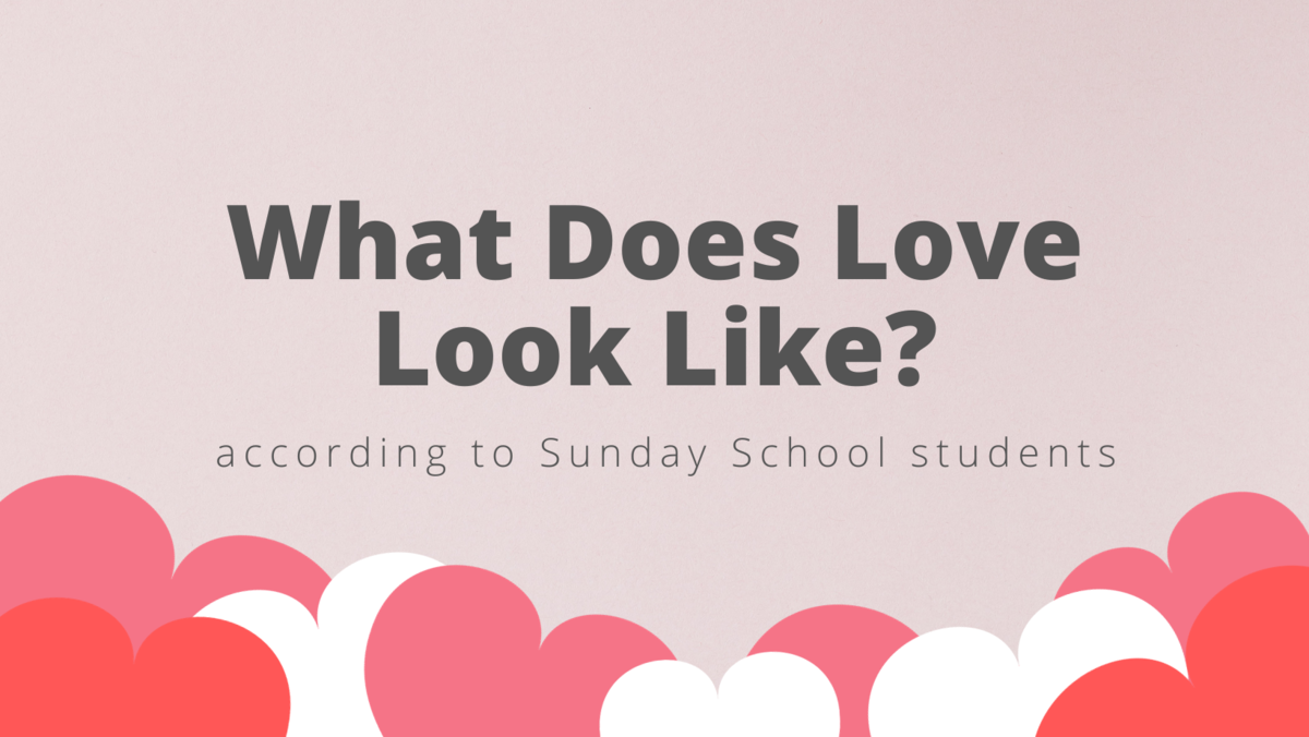 Sunday School: What Does Love Look Like? | St. Catherine's Church