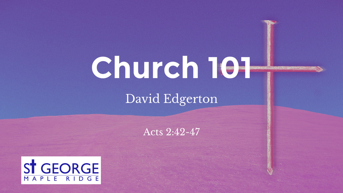 Talk "Church 101" | St George Maple Ridge | Anglican Diocese of New ...