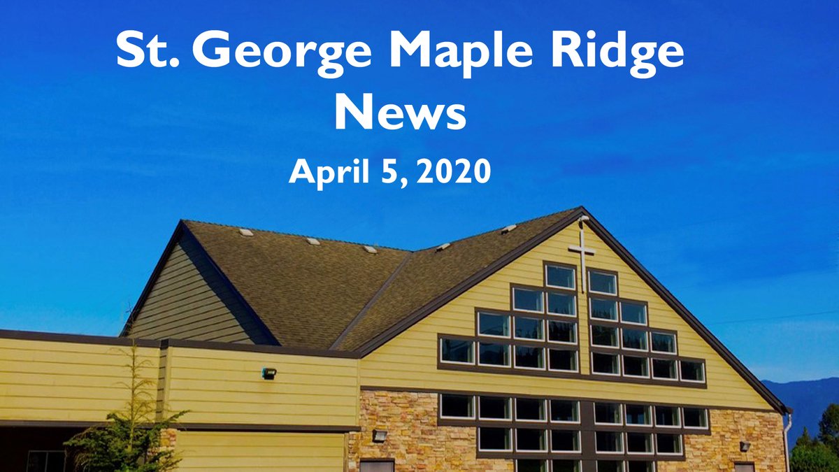 News Video - April 5, 2020 | St George Maple Ridge | Anglican Diocese ...