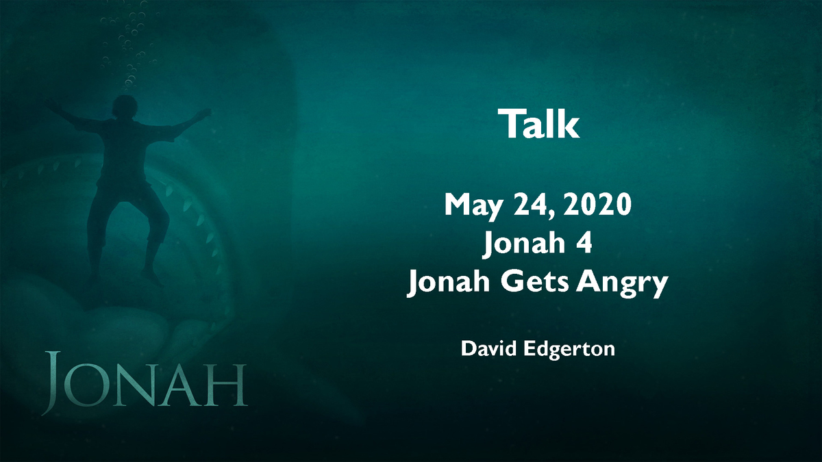Talk - "Jonah Gets Angry" - Jonah 4 | St George Maple Ridge | Anglican ...