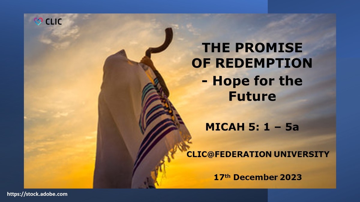 The Promise of Redemption - Hope in the Midst of Difficult Times. Micah 5:1 -5a with pastor ...