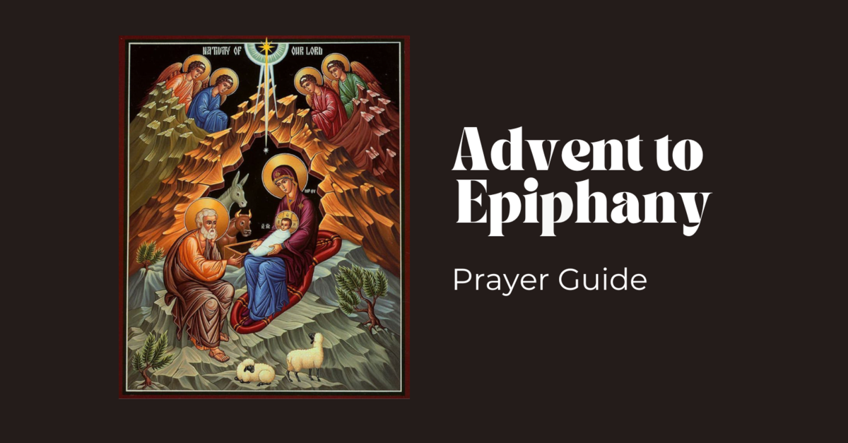 Advent to Epiphany - Prayer Guide | Christ The Redeemer Anglican Church ...