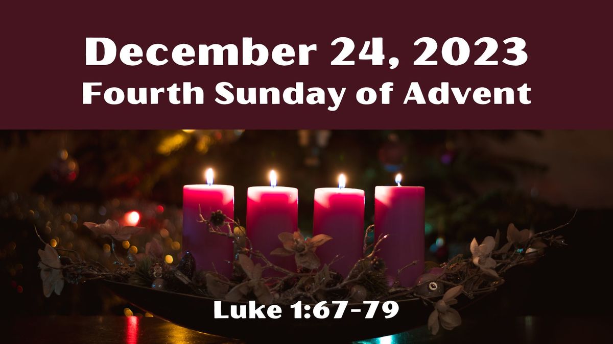 December 24, 2023 (Fourth Sunday of Advent) | Stone UMC