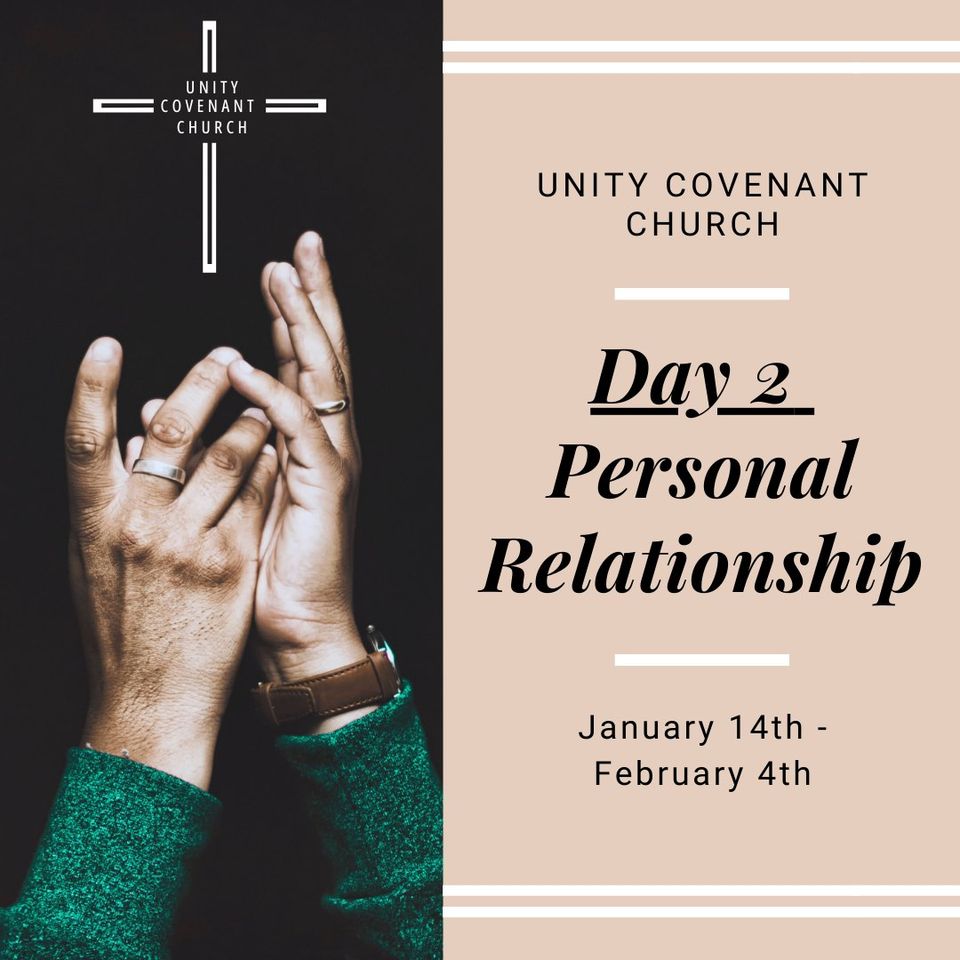 Day 2 - Personal Relationship | Unity Covenant Church