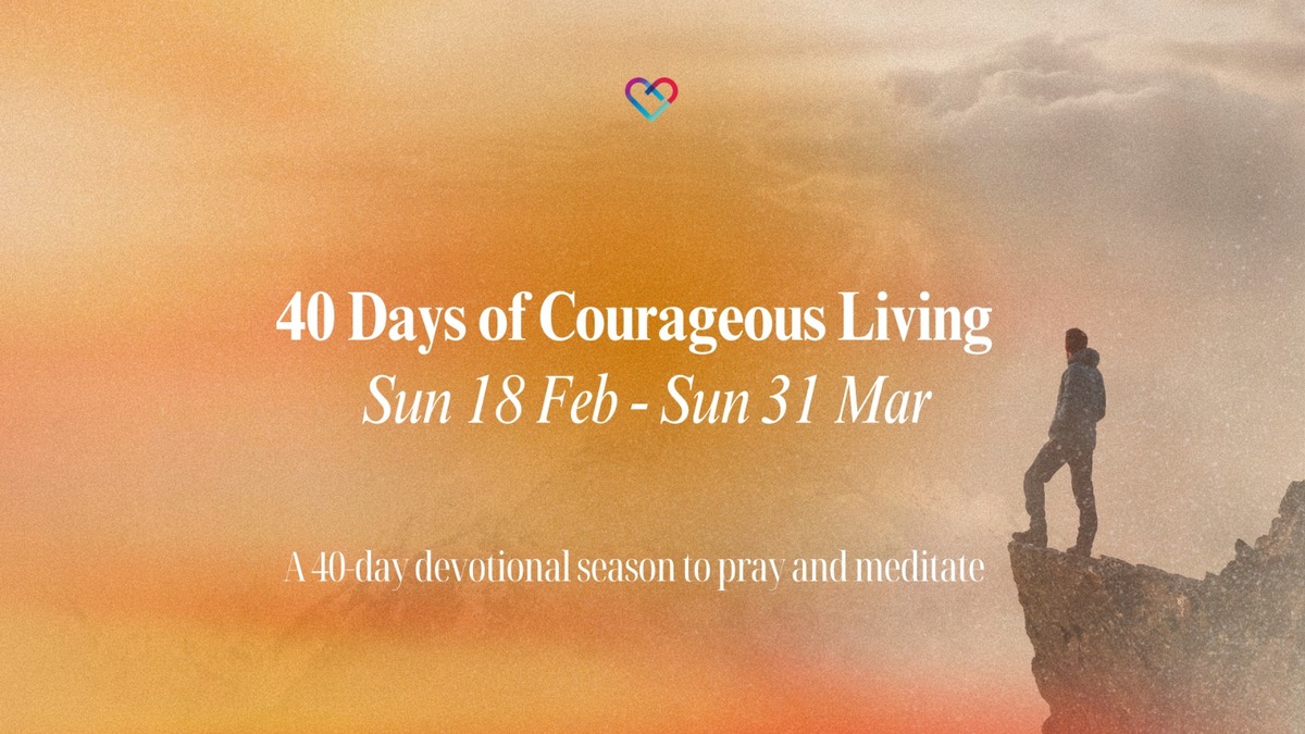 40 Days of Courageous Living starts February 18th !! | Casey Life ...