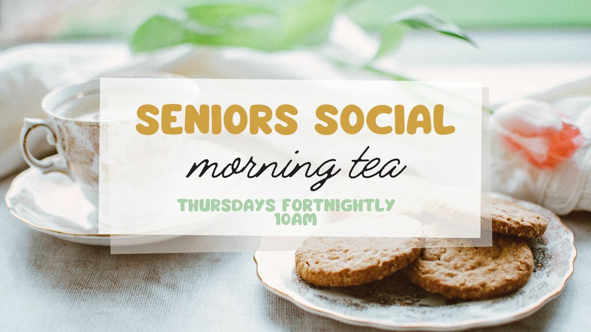 Seniors Social Morning Tea | Warrandyte Community Church