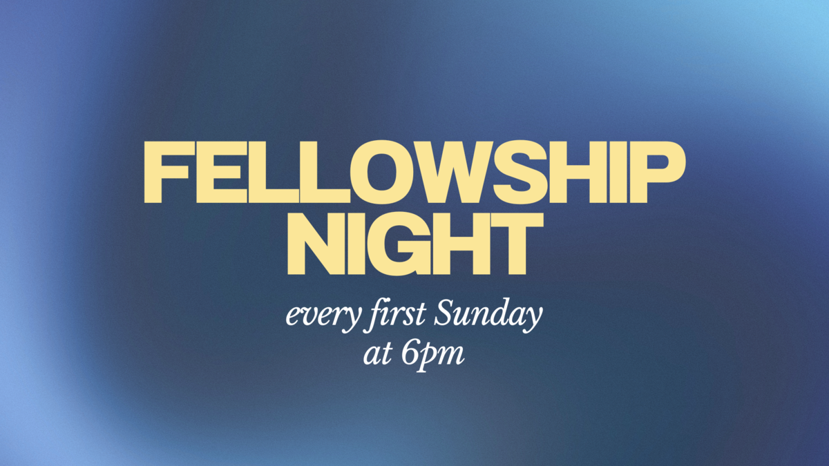 Fellowship Night | Cornerstone Baptist Church